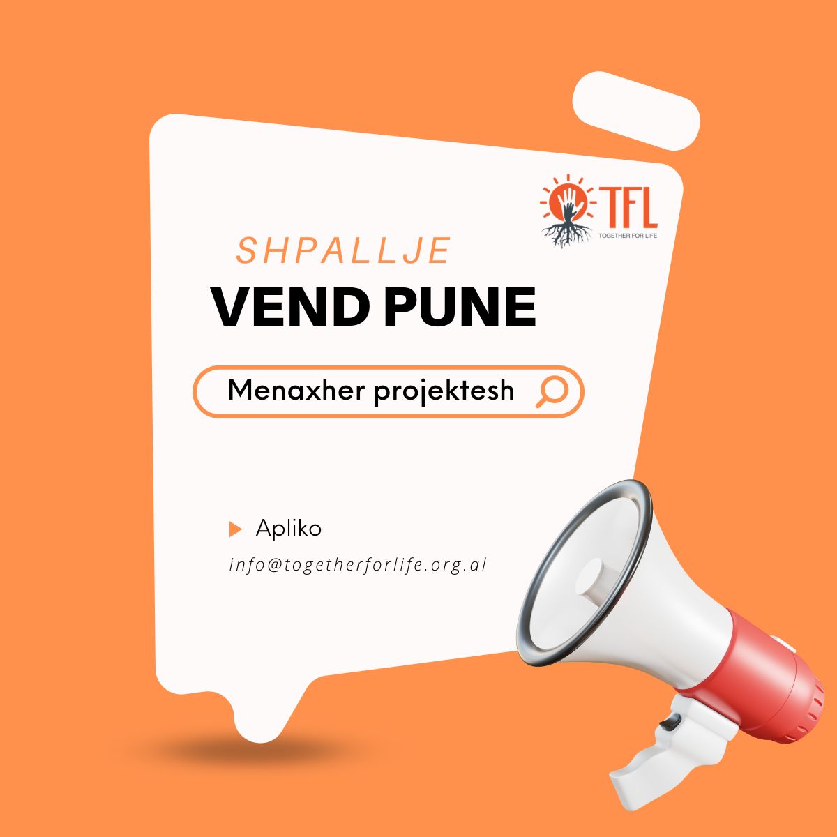 Shpallje vend pune: Menaxher projektesh - TogetherForLife